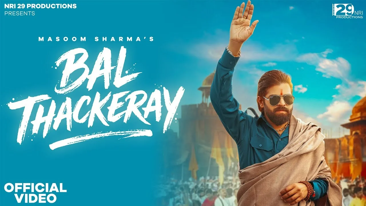 Bal Thackeray Lyrics – Masoom Sharma | Msonglyrics